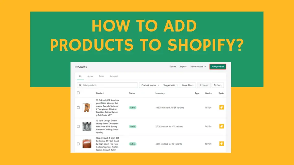 How To Add Products To Shopify? | 2023 Updated | UPDIMES