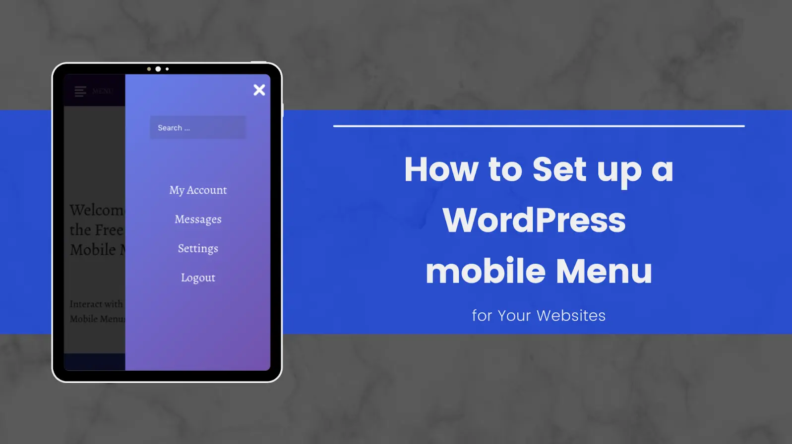 How to Set up a WordPress Mobile Menu for Your Websites?