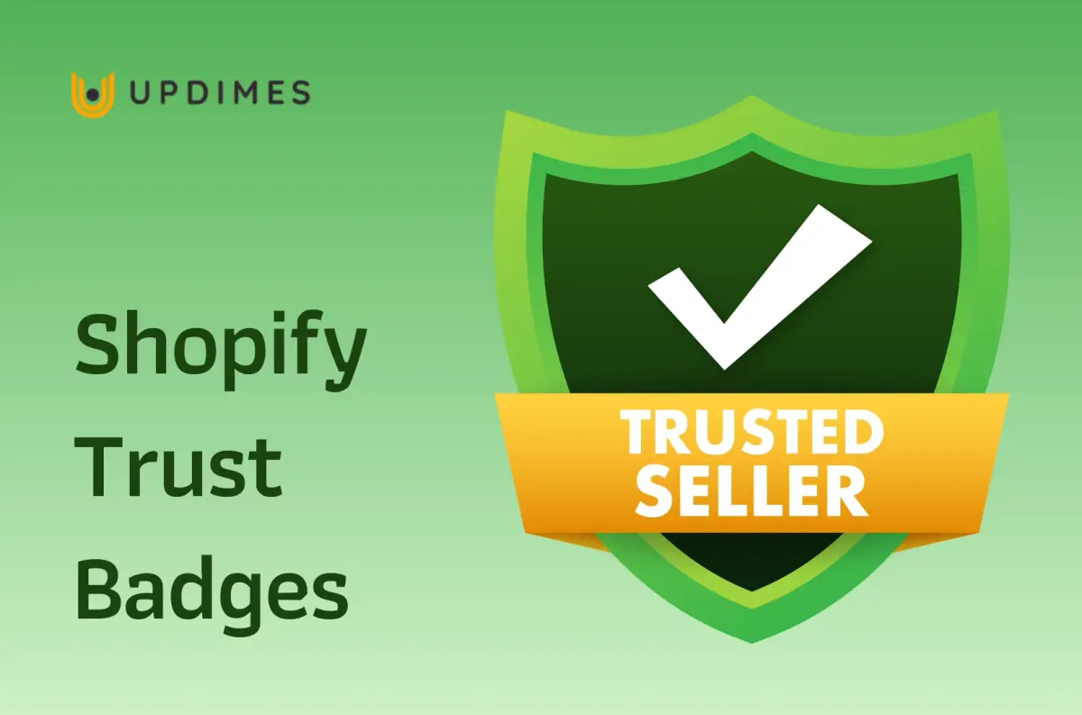 Shopify Trust Badges: All you should know | UPDIMES