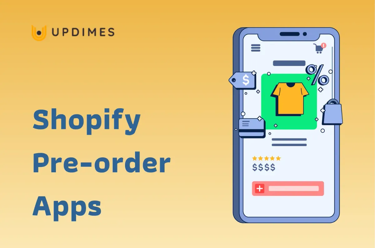 Top 10 Best Shopify Pre-order Apps | UPDIMES