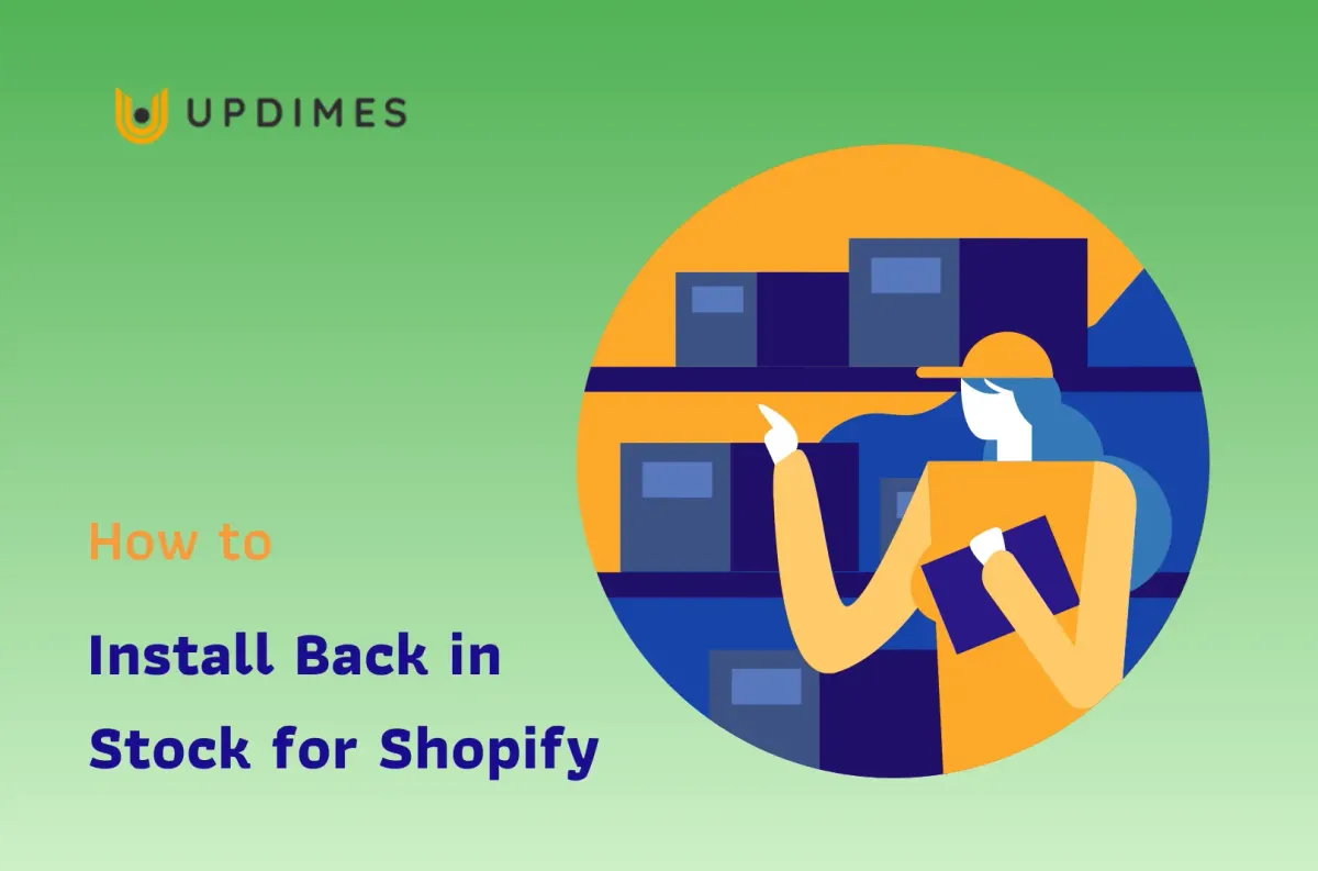 How to Install Back in Stock for Shopify? | UPDIMES