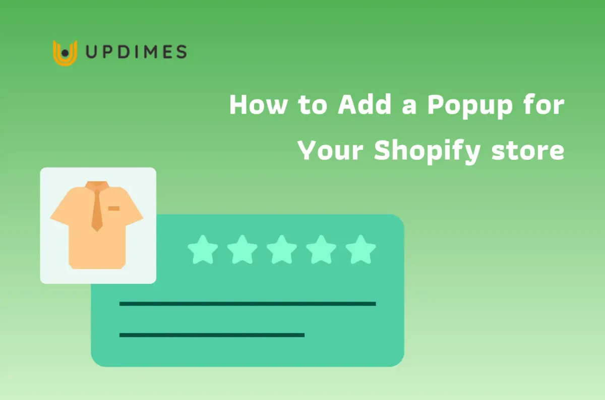 How to Add a Popup on Shopify Store? | An Ultimate Guide