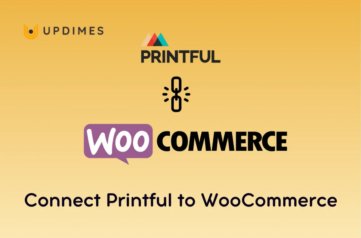 How to Connect Printful to WooCommerce? | UPDIMES