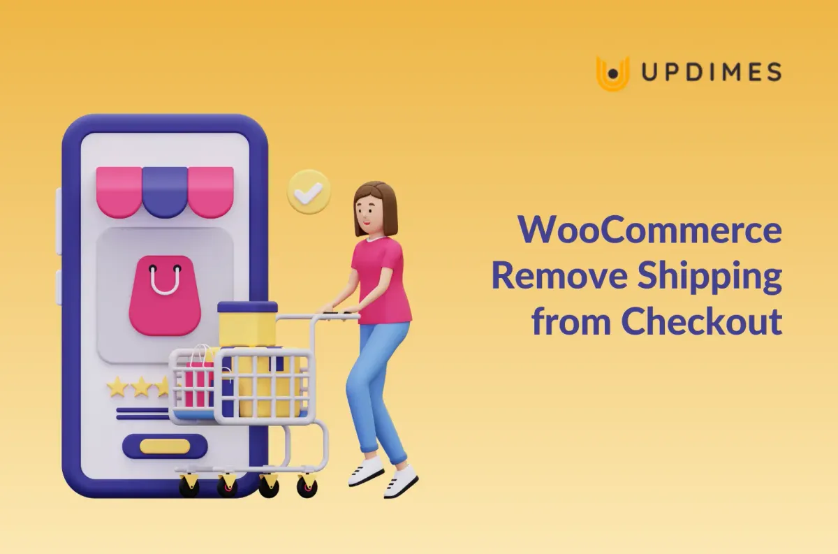 WooCommerce Remove Shipping from Checkout: A Full Guide