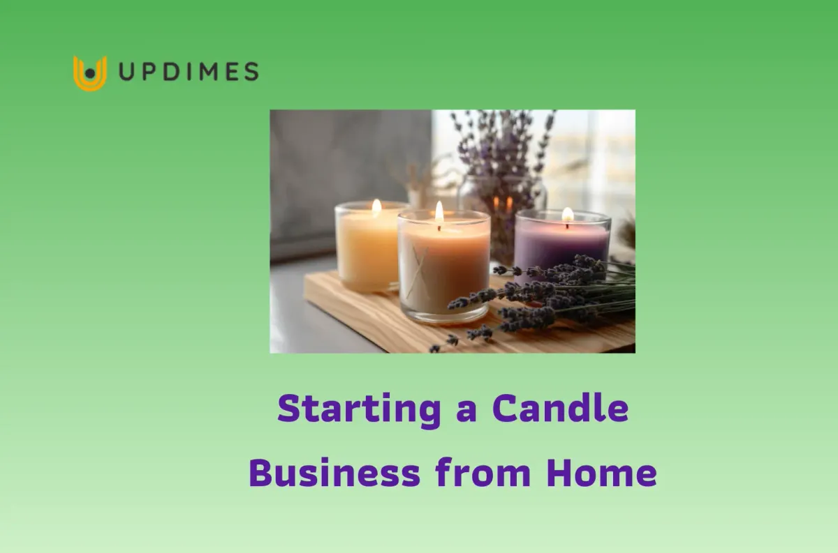 Starting a Candle Business from Home: A Complete Guide