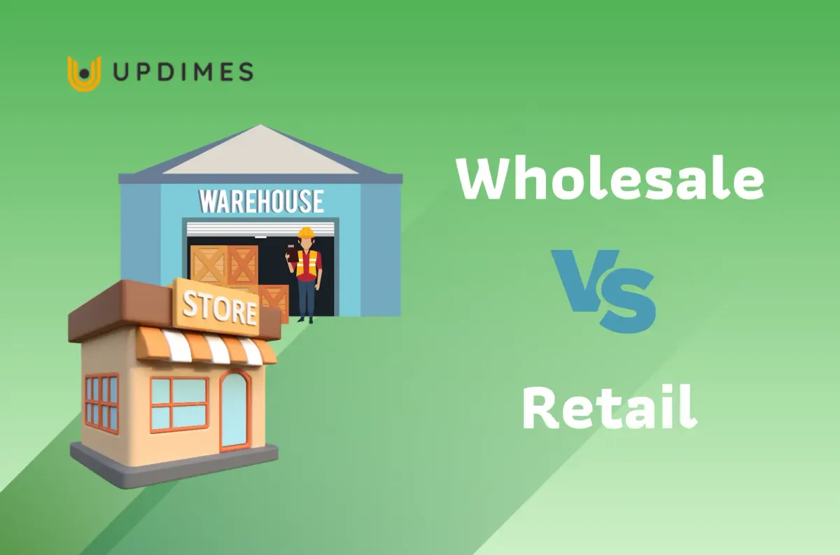 Wholesale vs. Retail: What's the Difference? | UPDIMES